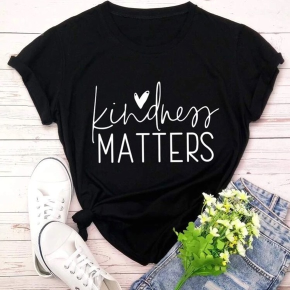 Tops | Kindness Matters Black Tshirt | Poshmark